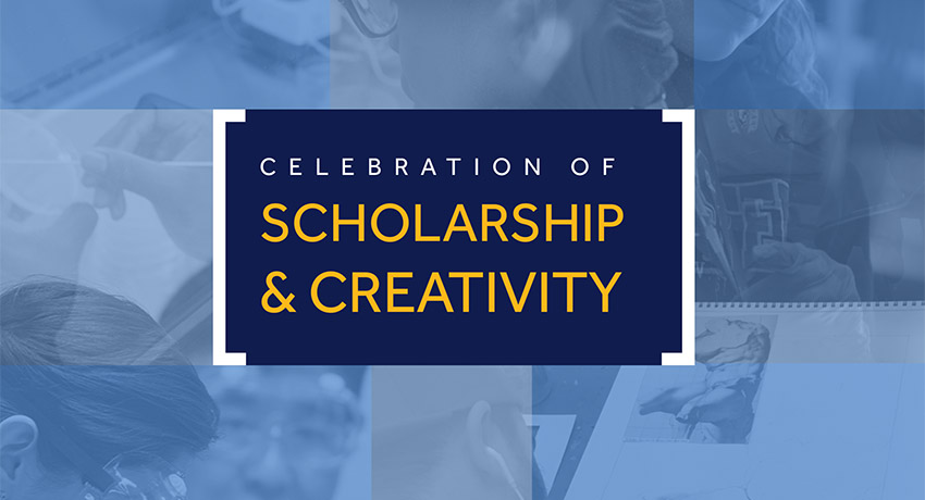 Celebration of Scholarship and Creativity Showcases Student Research ...